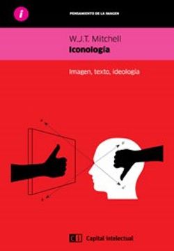 Iconologia, Imagen, Texto, Ideologia De Wjt Mitchell - Isbn ...