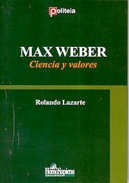 Max Weber, Ciencia Y Valores De Lazarte Rolando - Isbn:9789508084385 ...